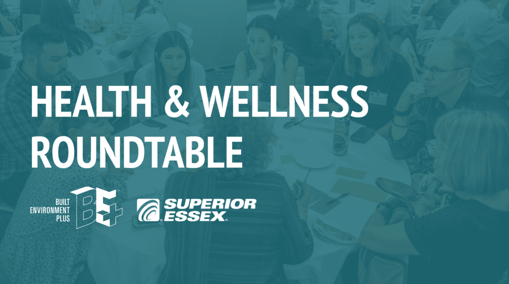 Health & Wellness Roundtable Discussion on Biophilia and Wellness ...