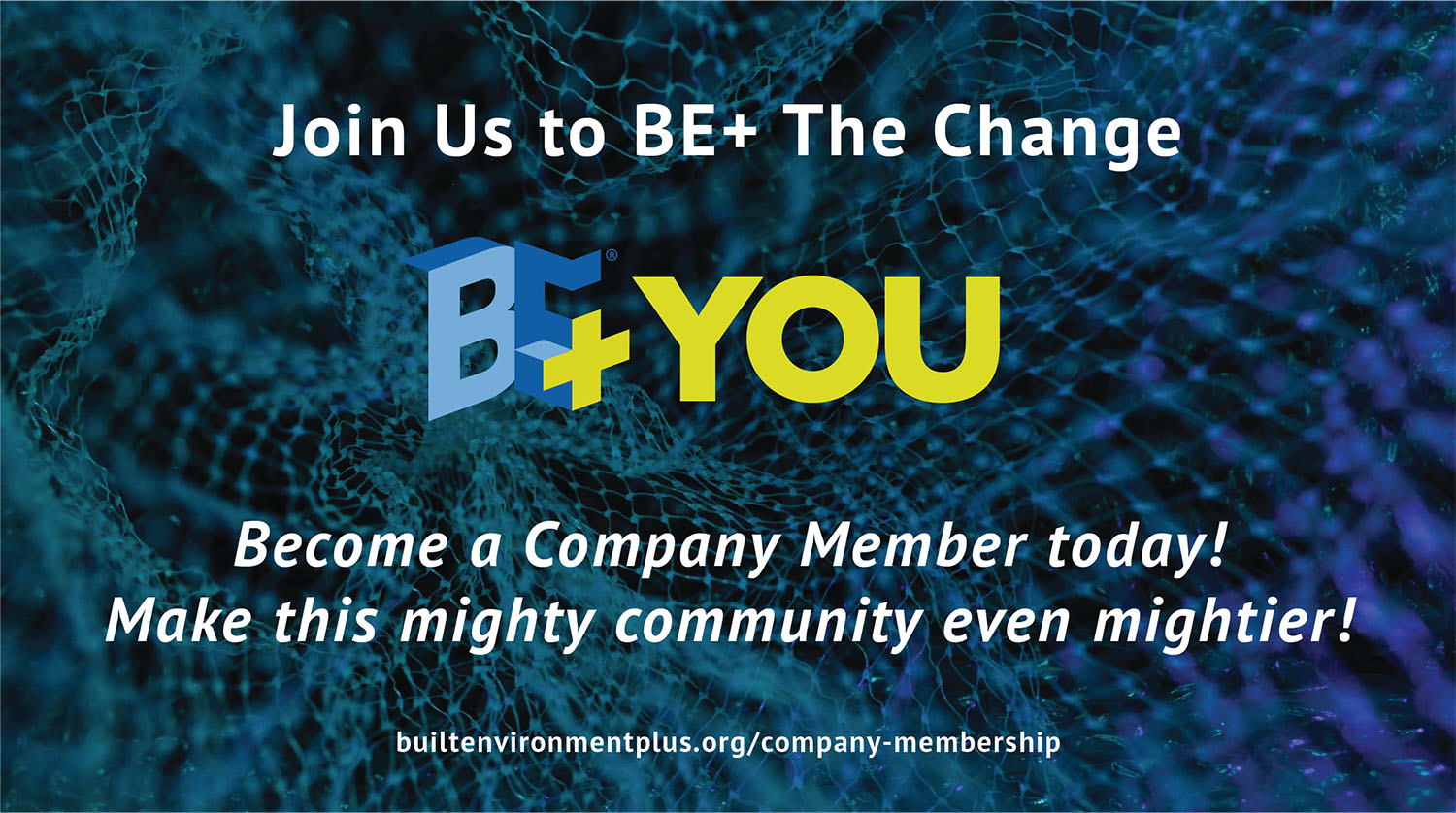 BE+ The Change as a Company Member - Built Environment Plus