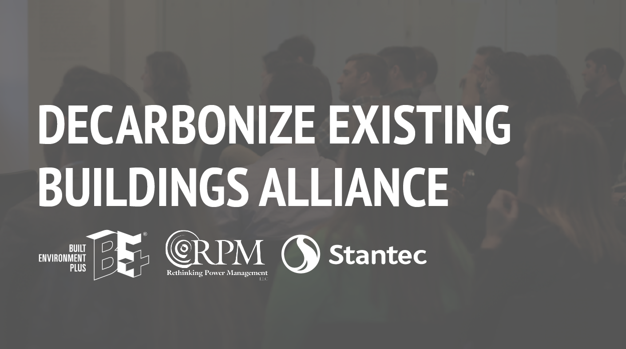 Decarbonize Existing Buildings Alliance - Built Environment Plus
