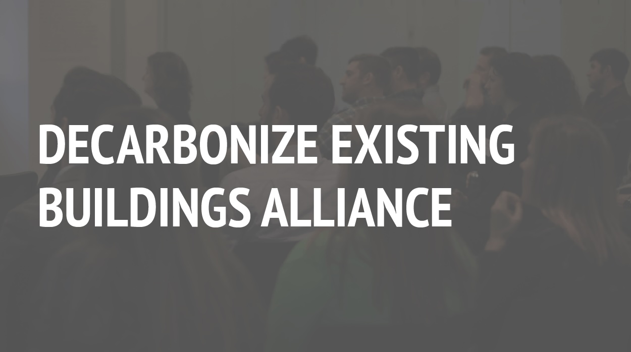 Decarbonize Existing Buildings Alliance: August 2024 - Built ...