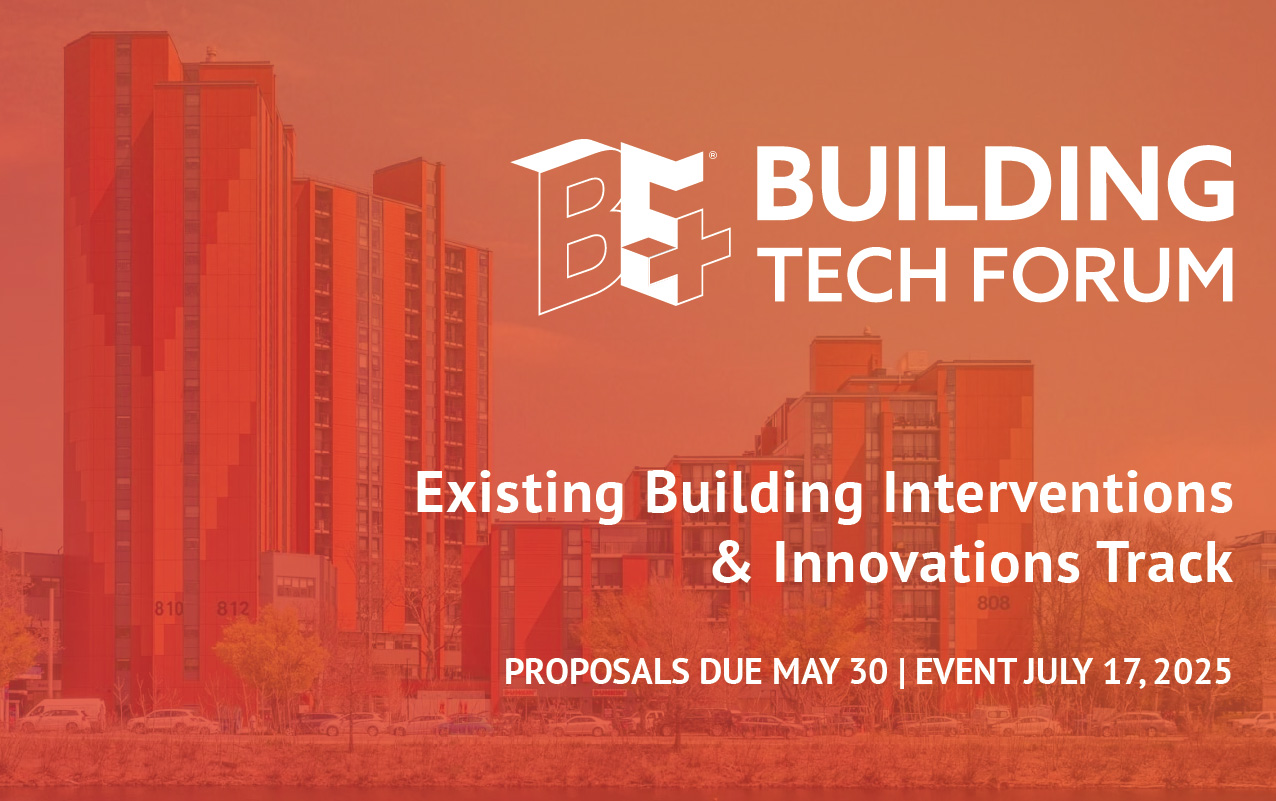 BTF ‘25 Set to Feature Existing Building Interventions & Innovations Track - Built Environment Plus
