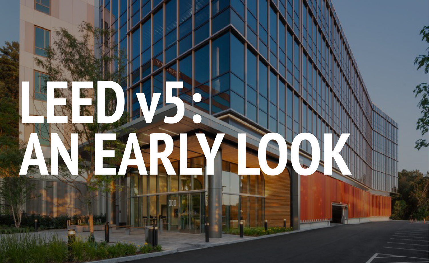 LEED v5: An Early Look - Built Environment Plus
